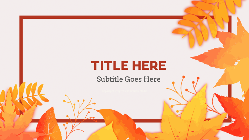 Autumn Leaves PowerPoint - Progressive Church Media
