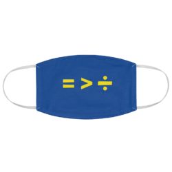 Equality Is Greater Than Division Fabric Face Mask - Progressive Church ...