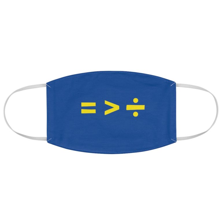Equality Is Greater Than Division Fabric Face Mask - Progressive Church ...