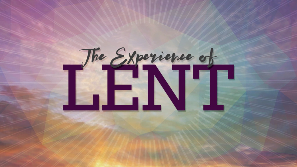 Experience Of Lent Graphics - Progressive Church Media