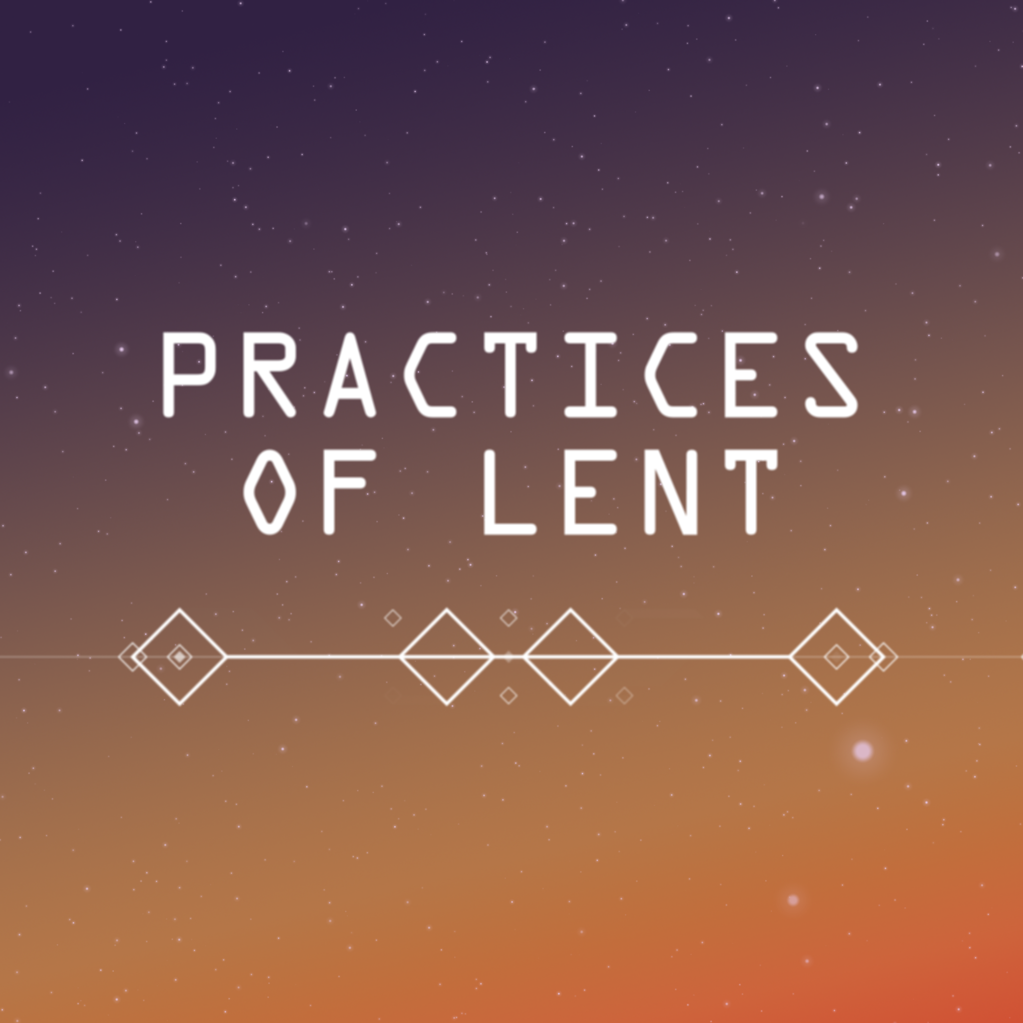 Practices of Lent Social Media - Progressive Church Media