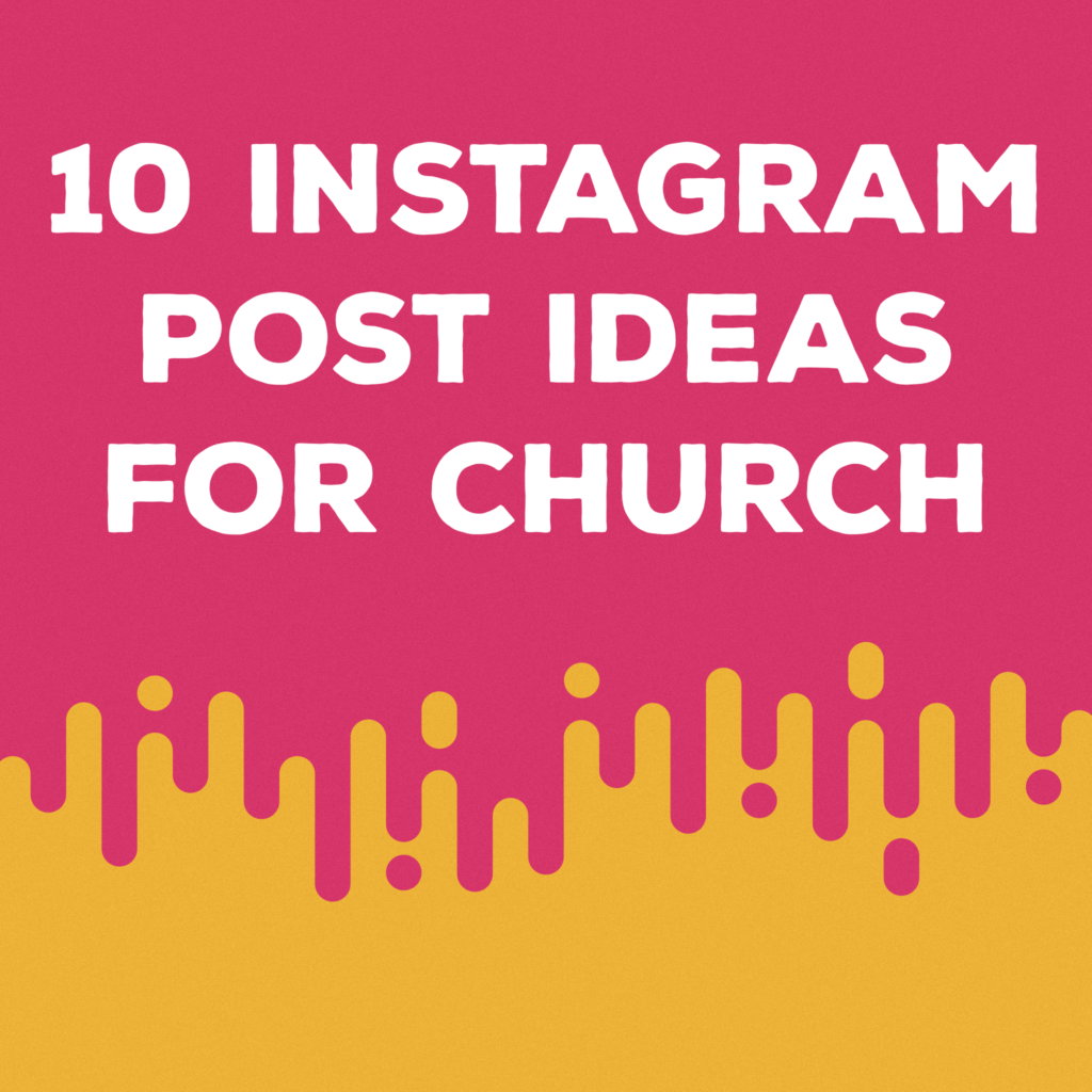 10 Instagram Post Ideas For Church - Progressive Church Media